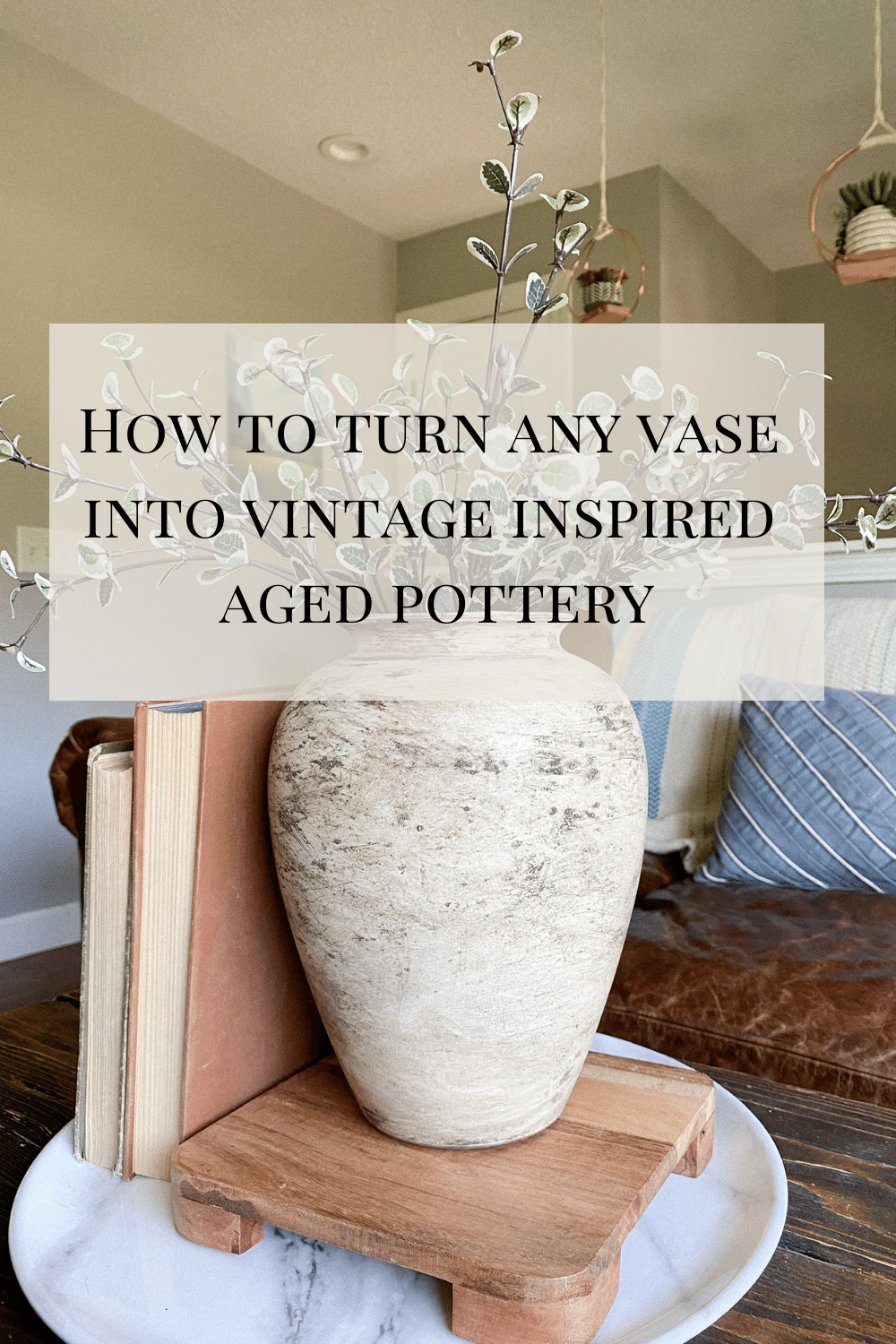 How to turn any vase into Vintage Inspired Aged Pottery - kmdcreates